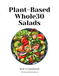 Plant-Based Whole 30 Meal Plan (Digital Download) – MyFamilyDinner